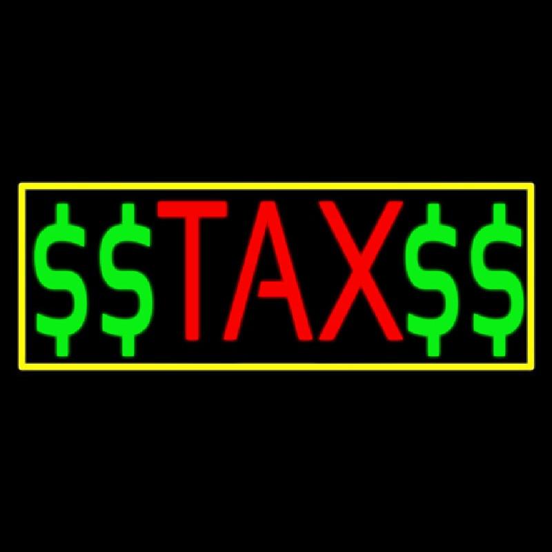 Red Tax With Dollar Logo With Yellow Border Handmade Art Neon Sign